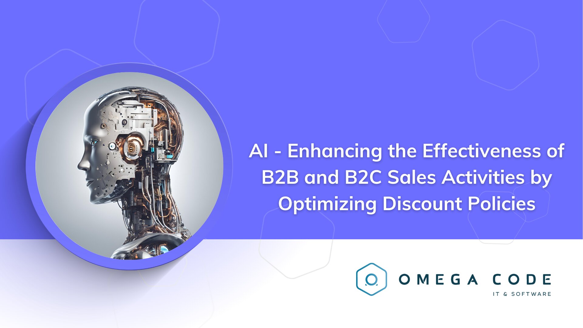 Omega Code | Blog - AI - Increasing the Effectiveness of B2B and B2C Sales Activities through ...